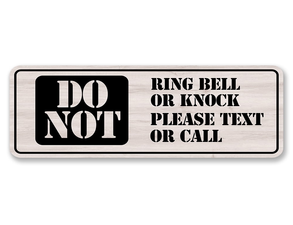 Standard Plus Do Not Ring Bell or Knock Please Text or Call Wall or ...