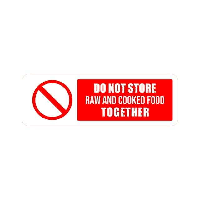Standard Plus Do Not Store Raw And Cooked Food Together Door or Wall ...