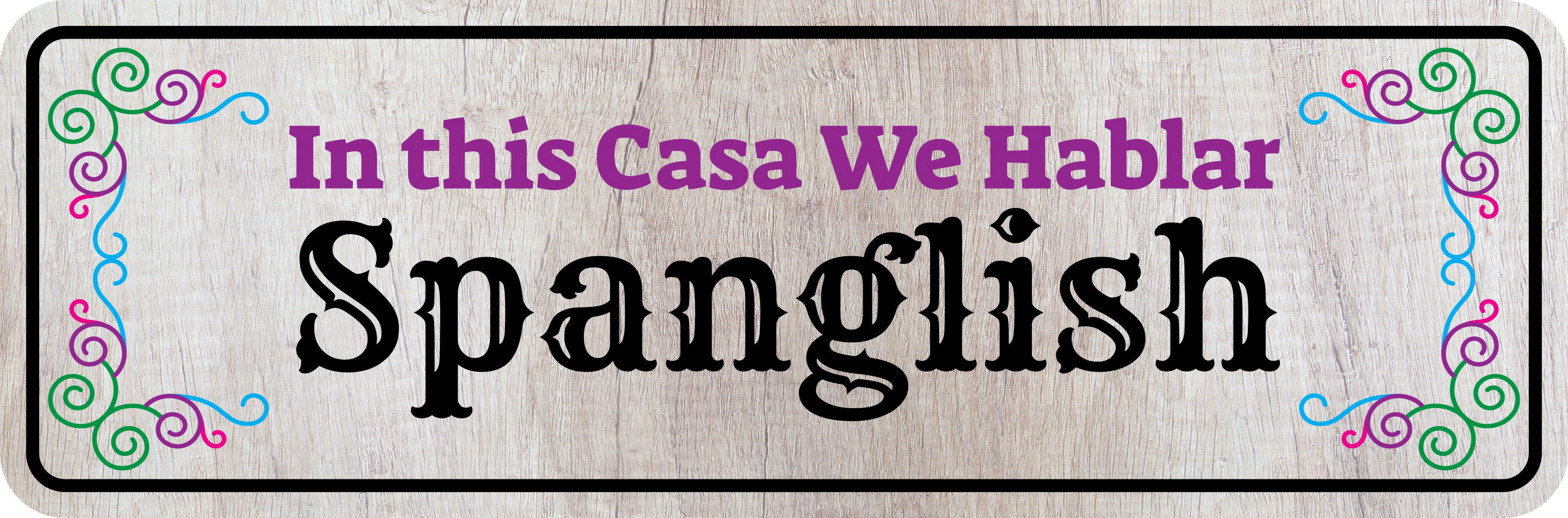 Standard Plus In this Casa We hablar Spanglish Door or Wall Sign ...