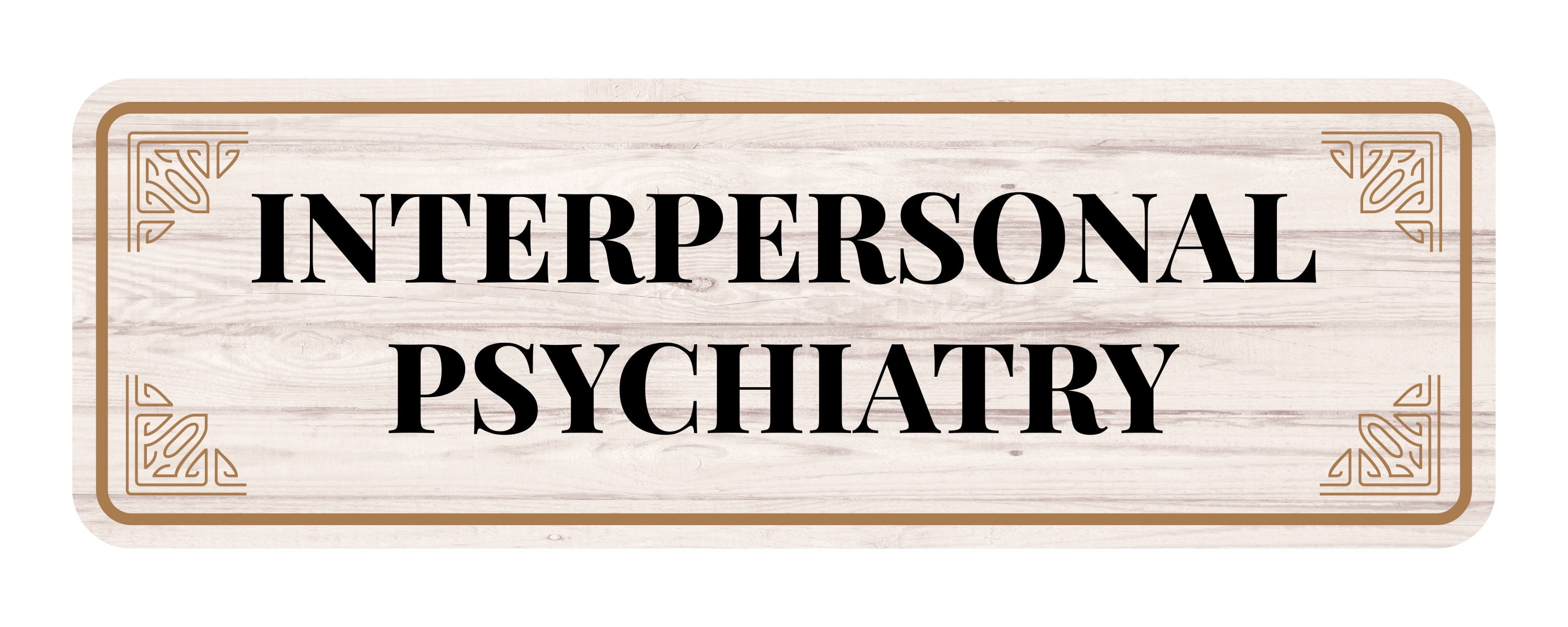 Standard Plus Interpersonal Psychiatry Door or Wall Sign | Office ...
