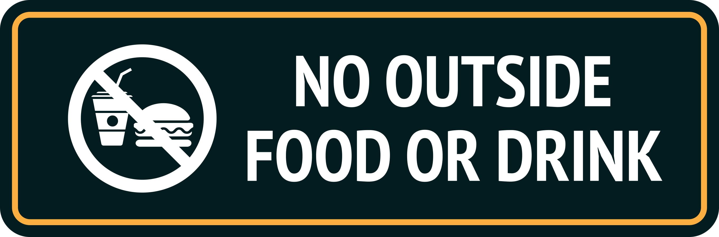 Standard Plus No Outside Food Or Drink Wall or Door Sign | Public ...