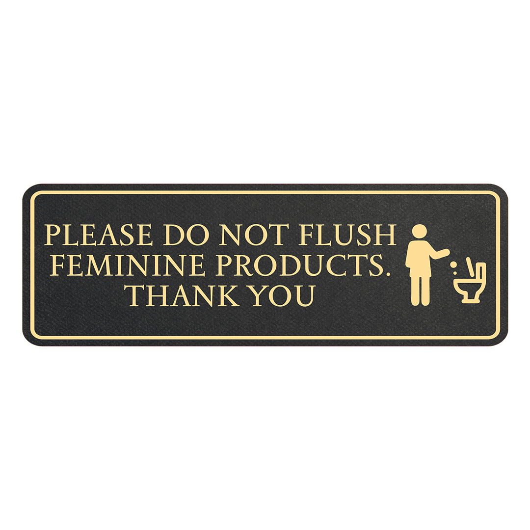 Standard Plus Please Do Not Flush Feminine Products. Thank you Wall or ...