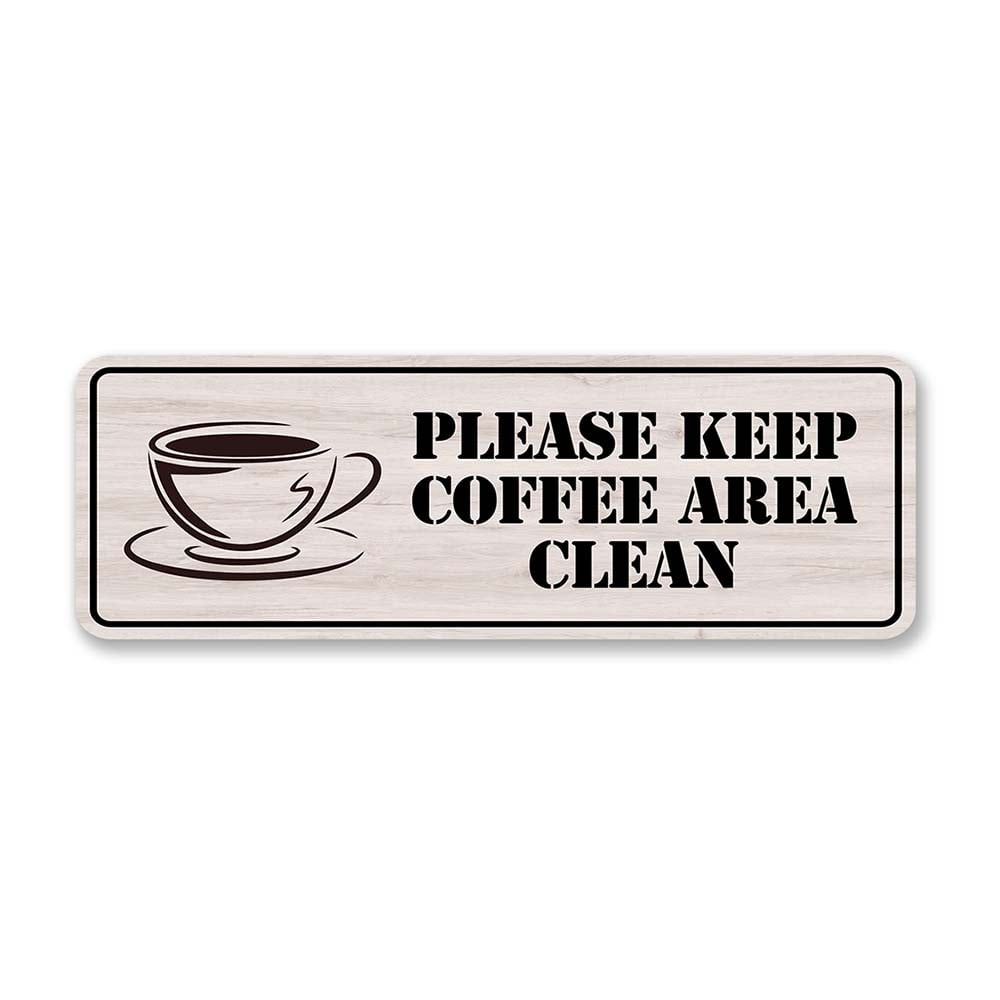 Standard Plus Please Keep Coffee Area Clean Wall or Door Sign | Office ...