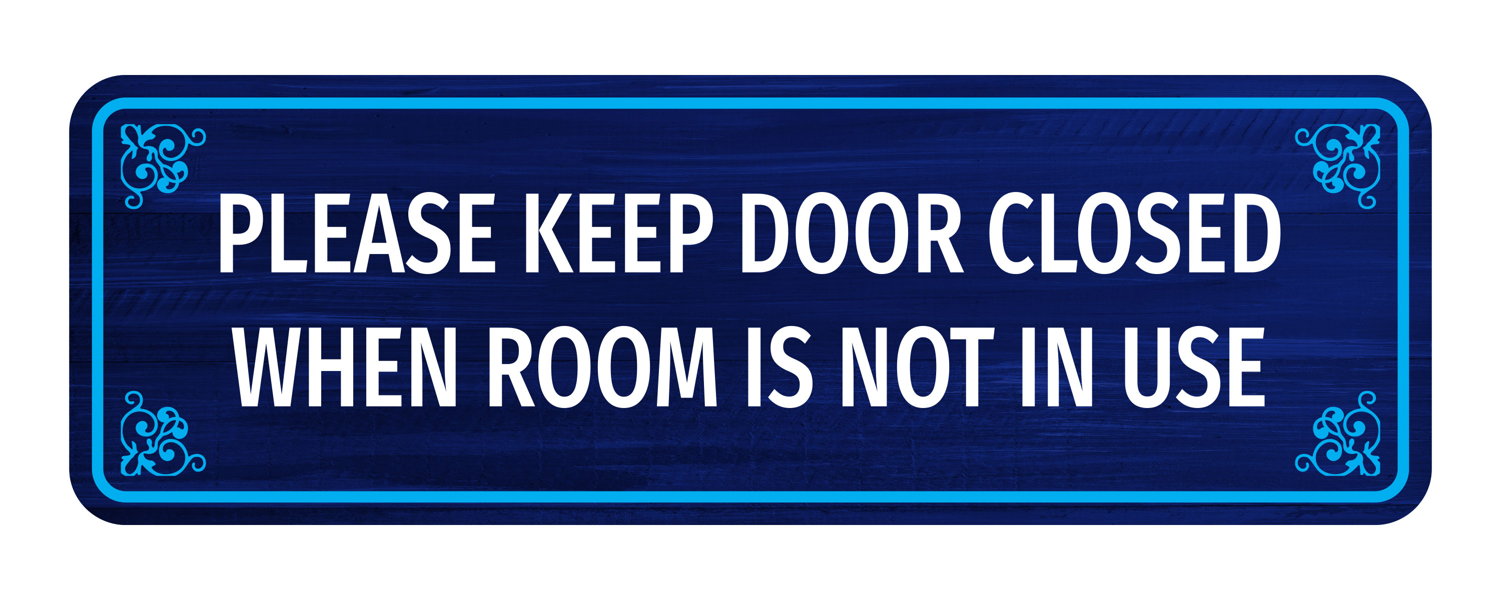 Standard Plus Please Keep Door Closed When Room Is Not In Use Door or ...
