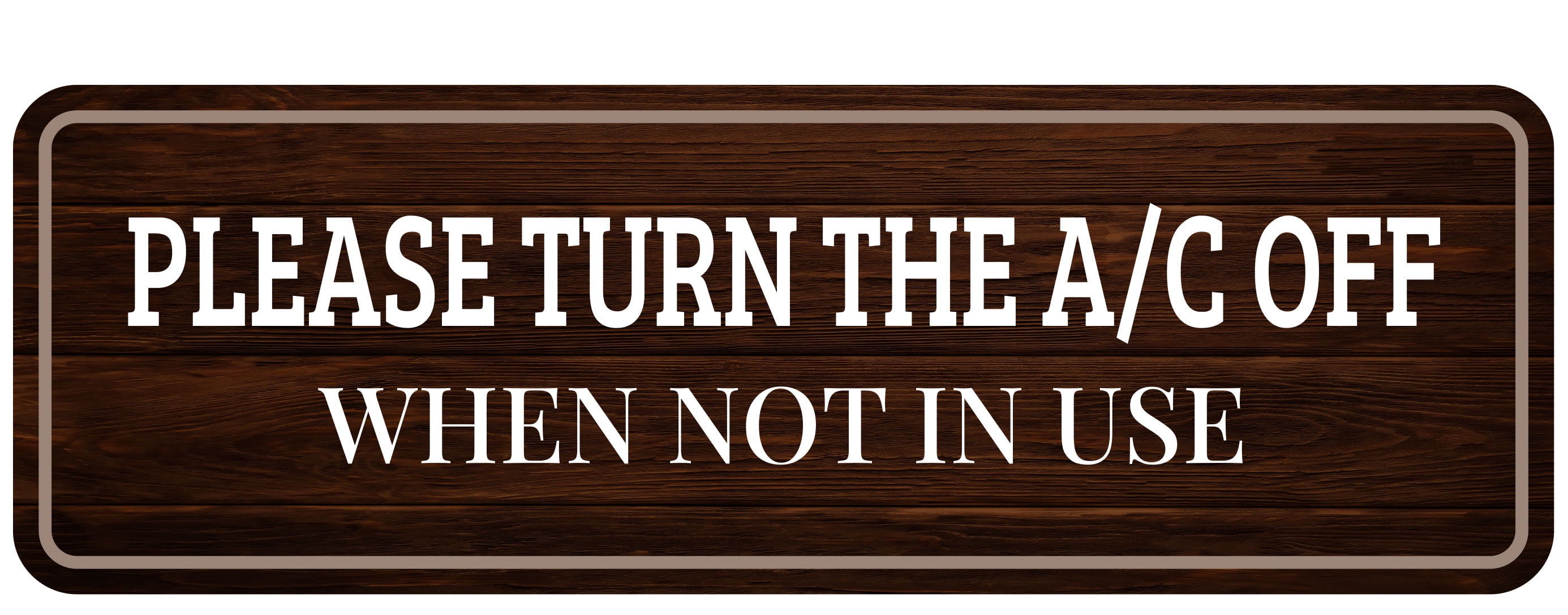 Standard Plus Please Turn The A/C Off When Not In Use Wall or Door Sign ...