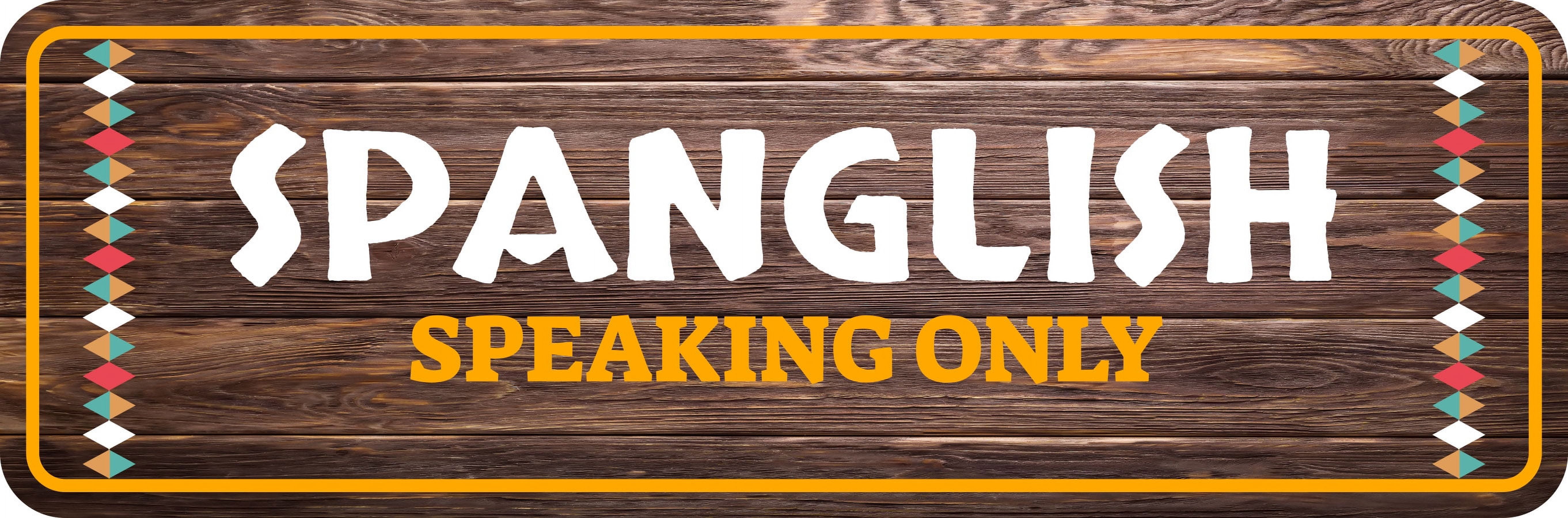 Standard Plus Spanglish Speaking Only Door or Wall Sign | Funny Spanish ...