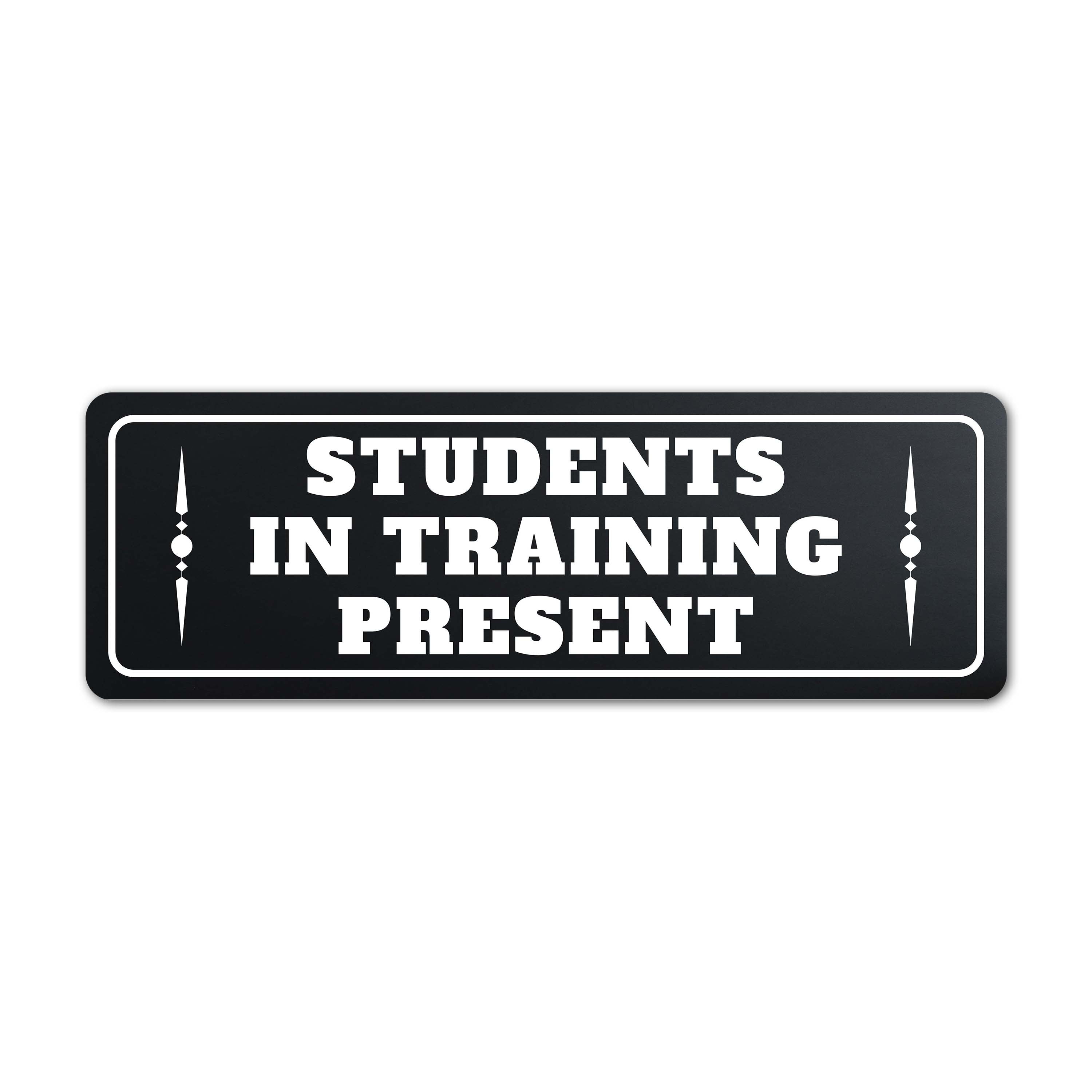 Standard Plus Students In Training Present Wall or Door Sign | Exam ...