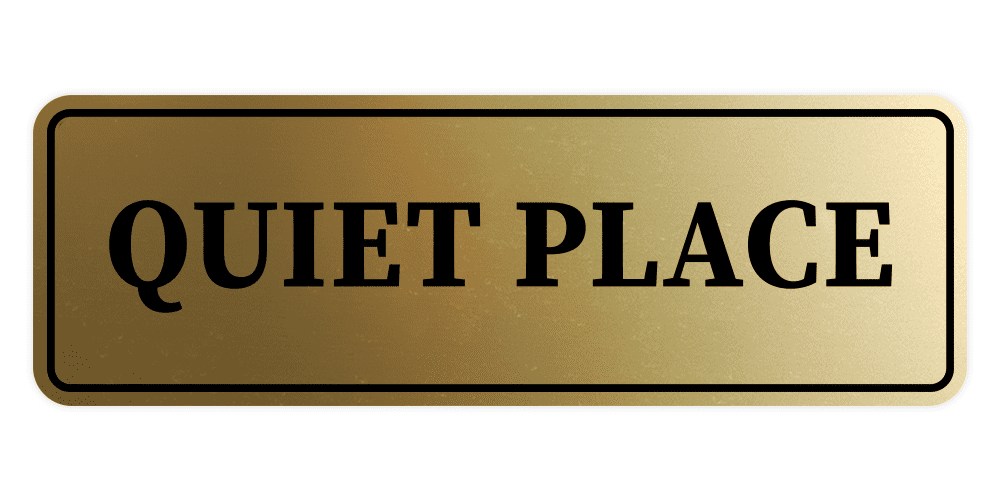 Standard Quiet Place Sign (Brushed Gold) - Small - Walmart.com