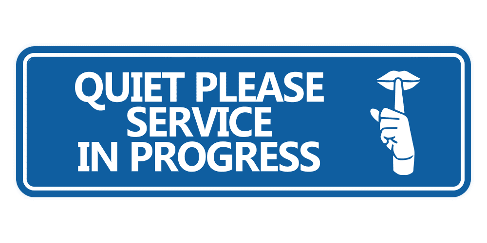 Standard Quiet Please Service In Progress Sign (Blue) - Small - Walmart.com