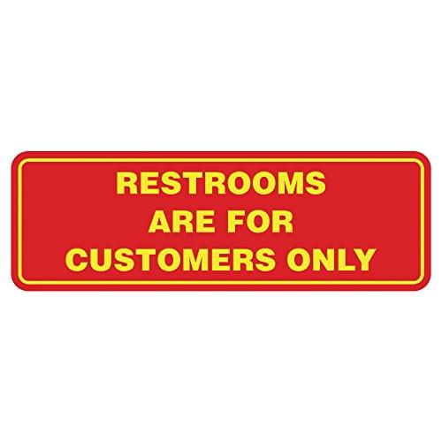 Standard Restrooms Are For Customers Only Door/Wall Sign - Red/Yellow ...