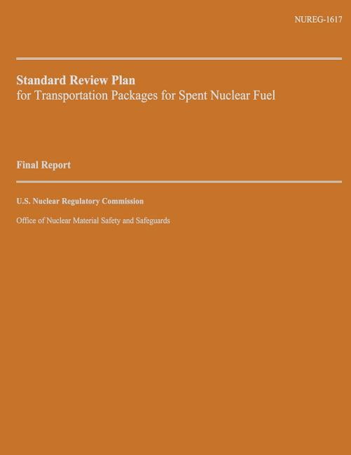 Standard Review Plan for Transportation Packages for Spent Nuclear Fuel ...