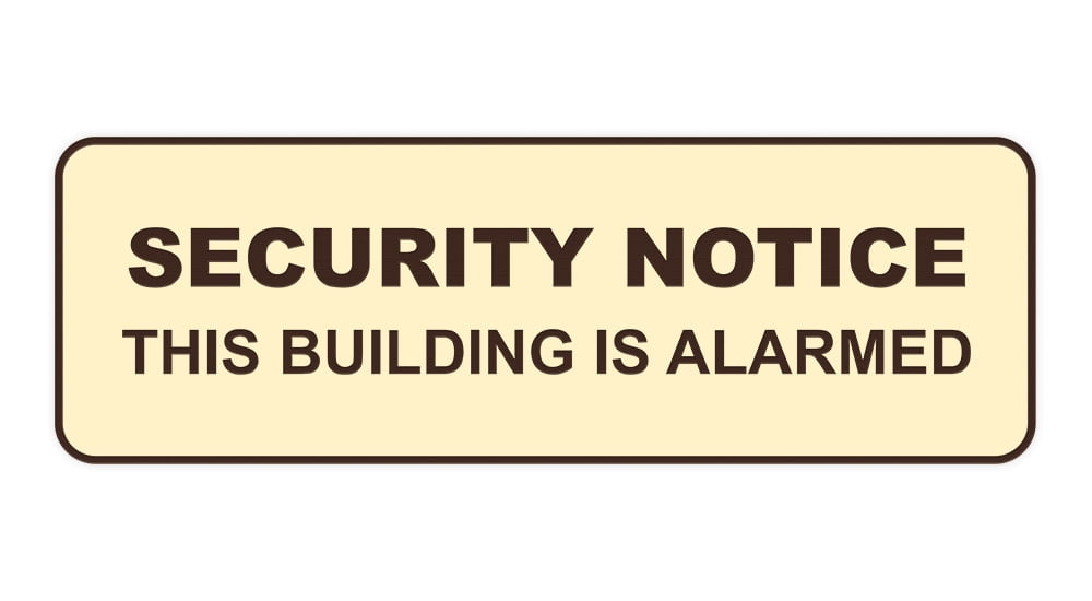 Standard Security Notice This Building is Alarmed Sign (Ivory/Dark ...