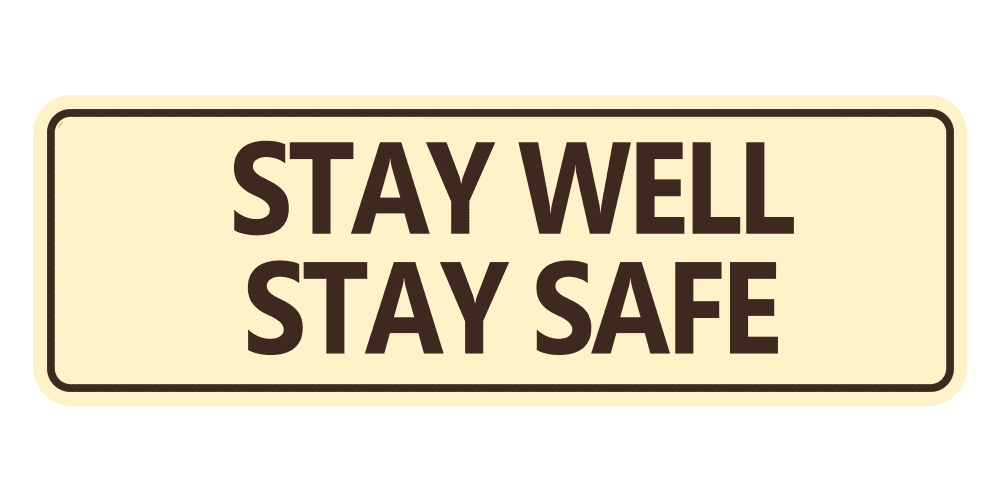 Standard Stay Well Stay Safe Sign (Ivory/Dark Brown) - Medium - Walmart.com