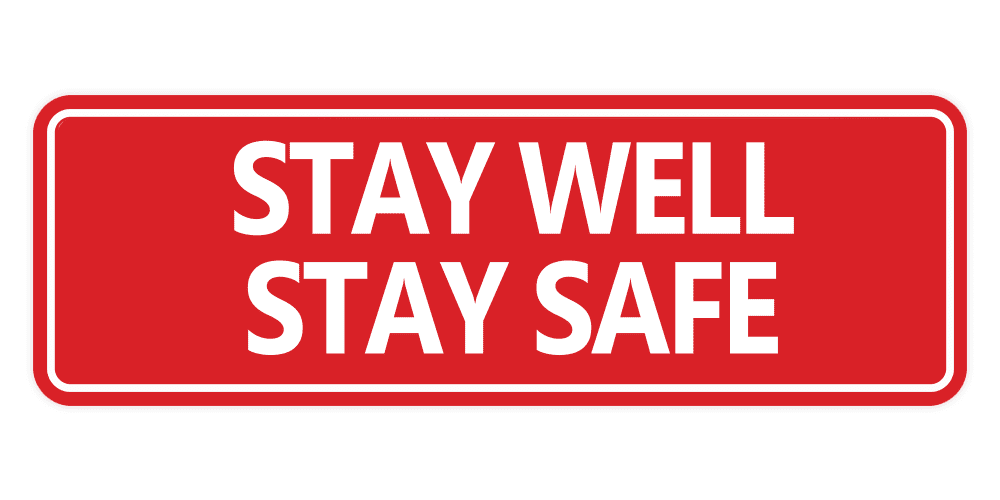 Standard Stay Well Stay Safe Sign (Red) - Small - Walmart.com