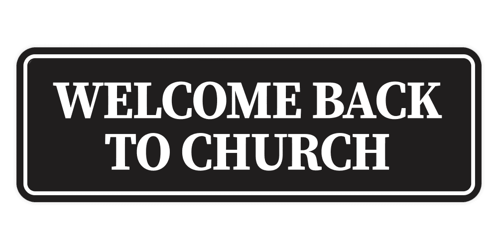 Standard Welcome Back to Church Sign (Black) - Large - Walmart.com