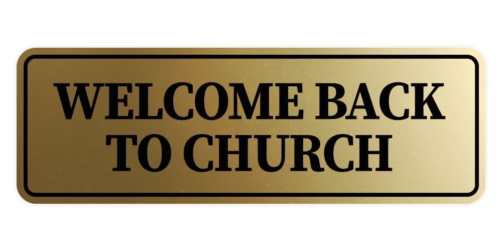 Standard Welcome Back to Church Sign (Brushed Gold) - Medium - Walmart.com
