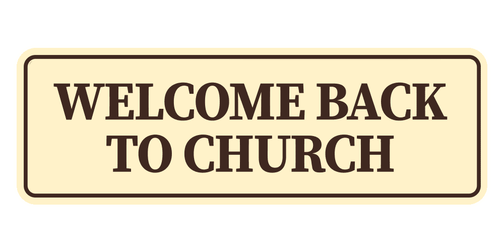 Standard Welcome Back to Church Sign (Ivory/Dark Brown) - Large ...