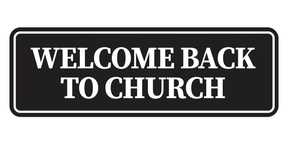 Standard Welcome Back to Church Wall or Door Sign Size: 4 x 16 Inch ...