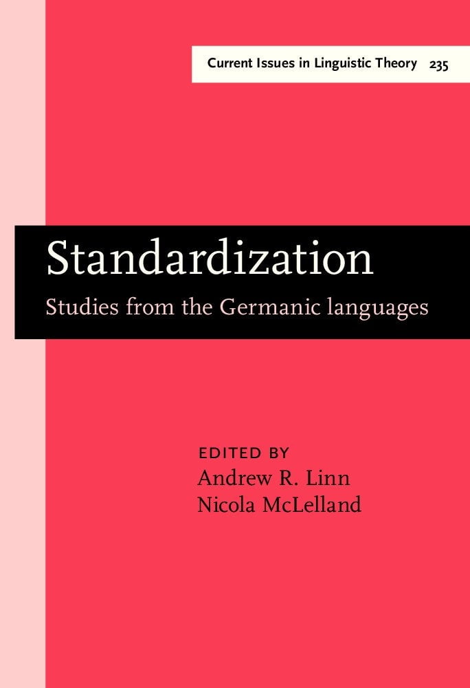 Standardization: Studies from the Germanic languages (Current Issues in ...