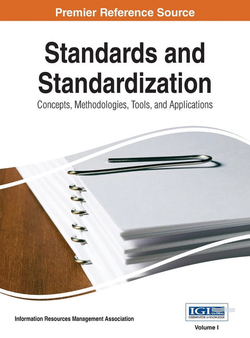 Standards and Standardization: Concepts, Methodologies, Tools, and ...