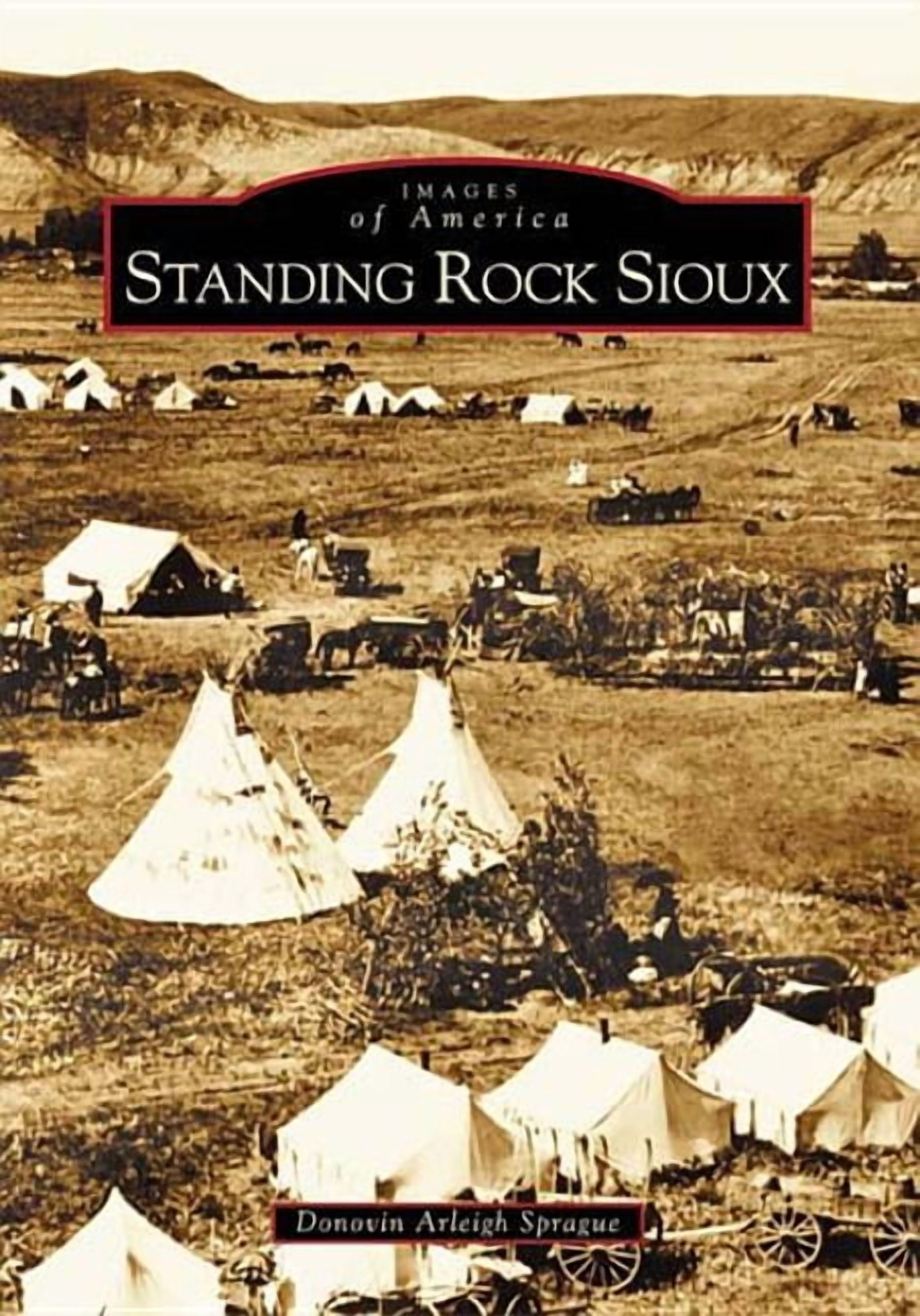 Images of America Standing Rock Sioux, (Paperback) - Walmart Business ...