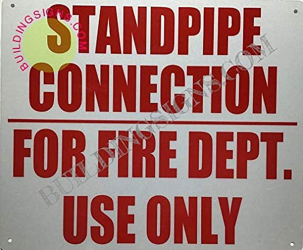 Standpipe Connection for FIRE DEPT USE ONLY Sign (Reflective ...