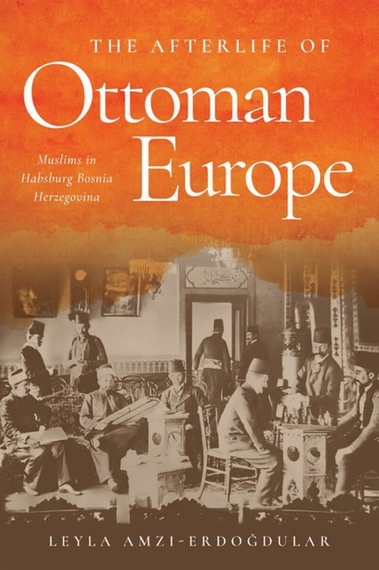 Stanford Studies on Central and Eastern The Afterlife of Ottoman Europe ...