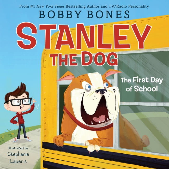 Stanley the Dog: The First Day of School, (Hardcover) - Walmart.com