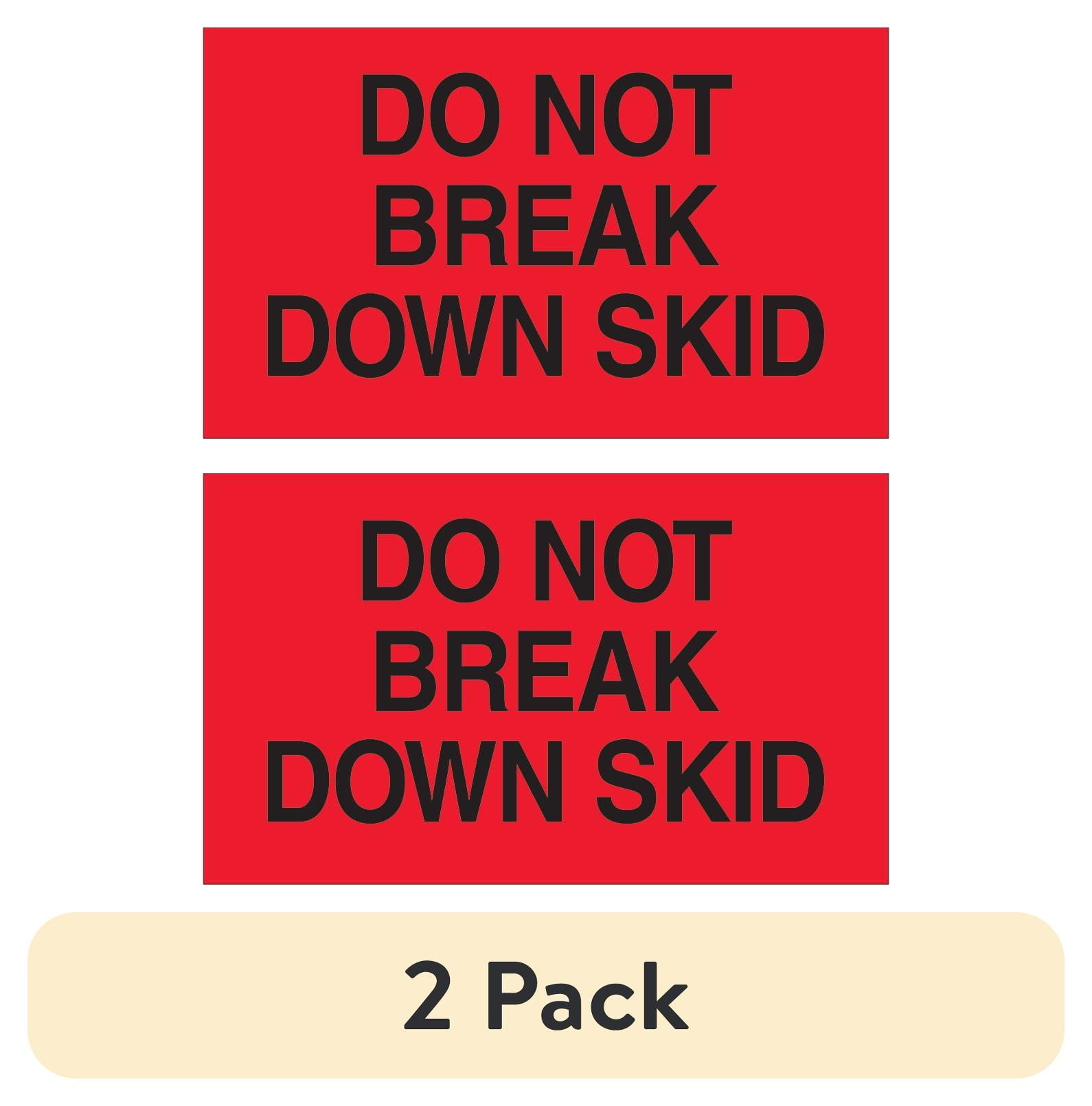 (2 pack) Staples Tape Logic Labels "Do Not Break Down Skid" 3" x 5 ...