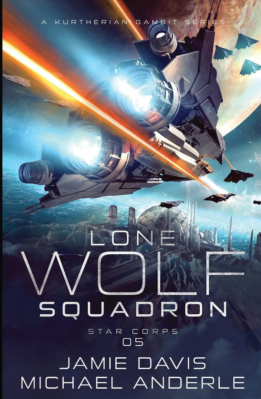 Lone Wolf Squadron: Star Corps: Lone Wolf Squadron Book 5 (Paperback ...