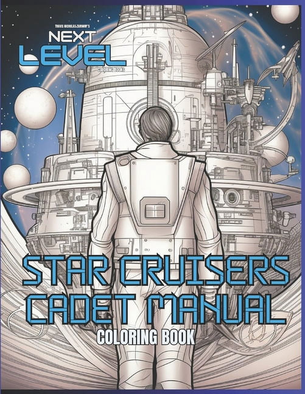 Star Cruisers Cadet Manual: Explore and color Intergalactic Command ...