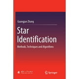 Star Identification: Methods, Techniques and Algorithms, (Paperback ...