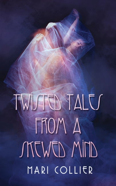 Star Lady Tales Twisted Tales From a Skewed Mind, Book 4, (Paperback ...