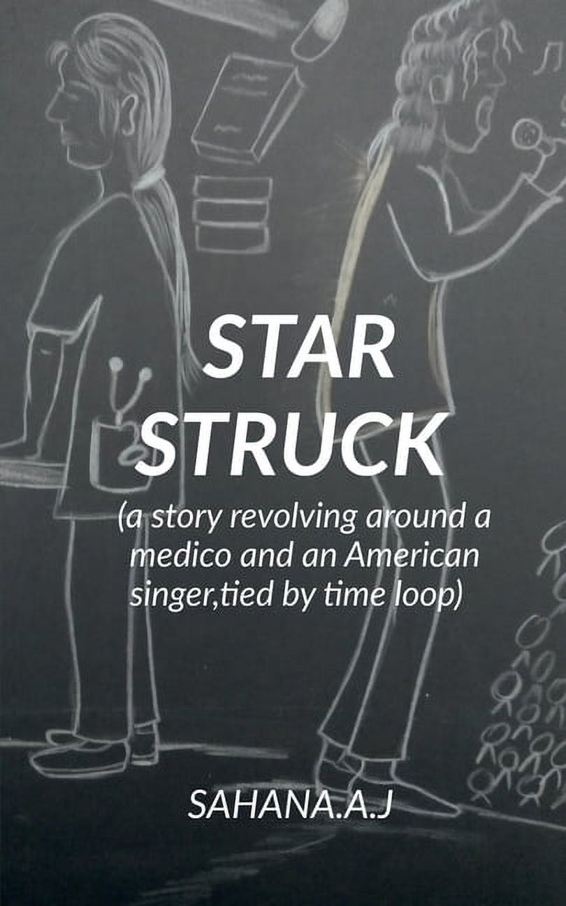 Star Struck: a story revolving around a medico and an American singer ...