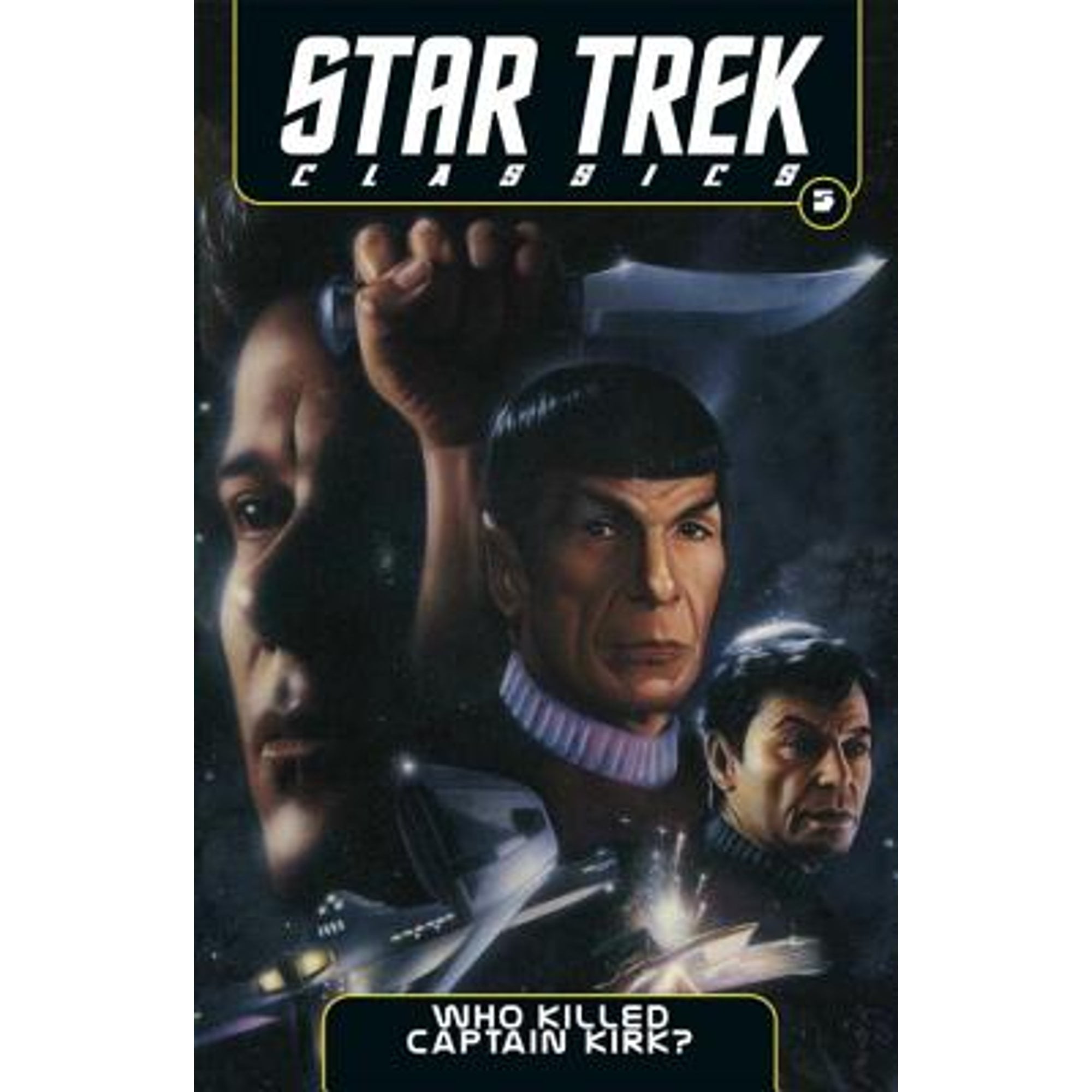 Pre-Owned Star Trek Classics Volume 5: Who Killed Captain Kirk ...