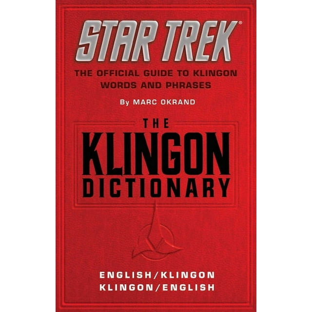 Star Trek The Klingon Dictionary: The Official Guide to Klingon Words ...