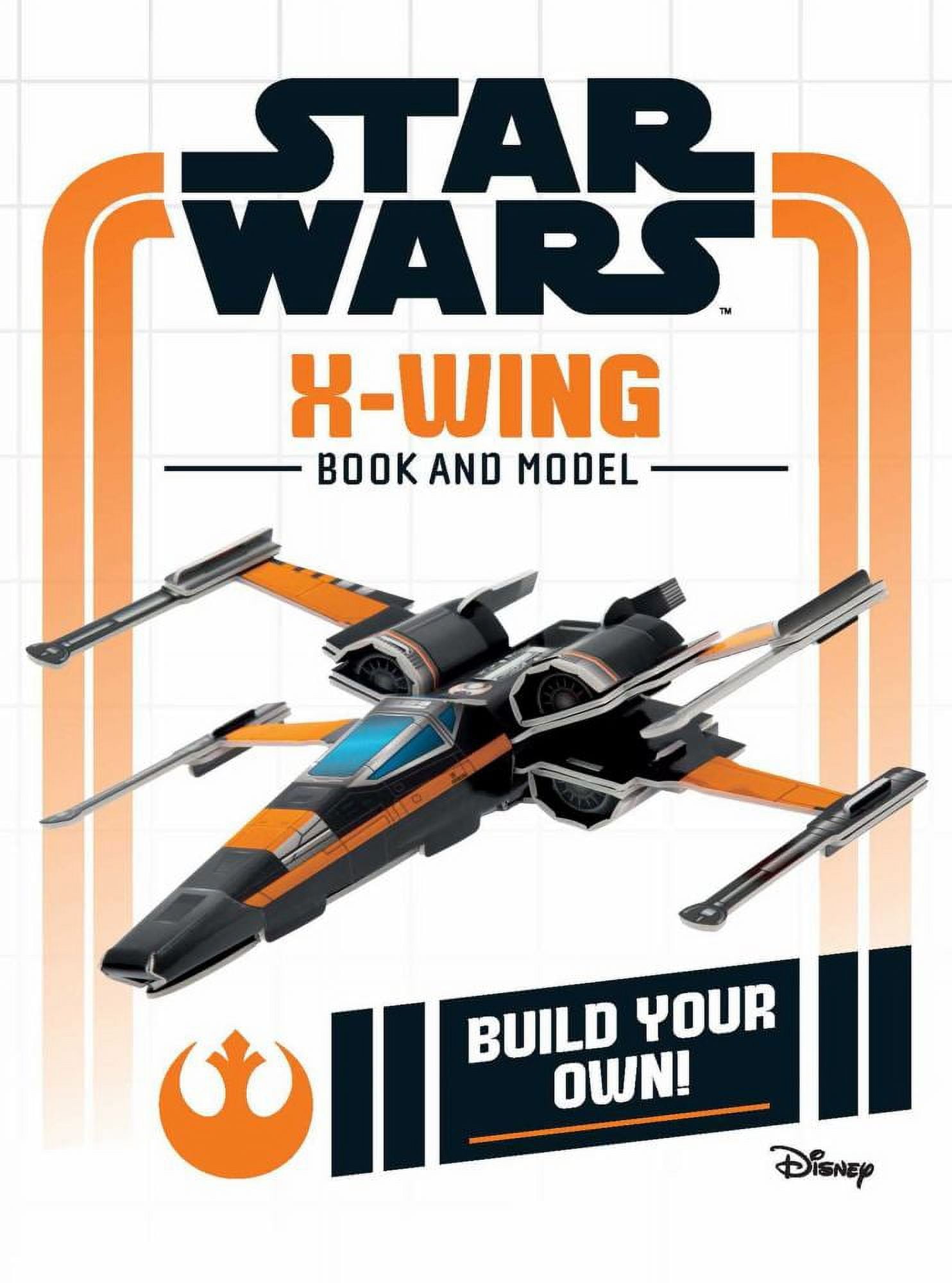 Star Wars Build Your Own: X-Wing (Hardcover) - Walmart.com