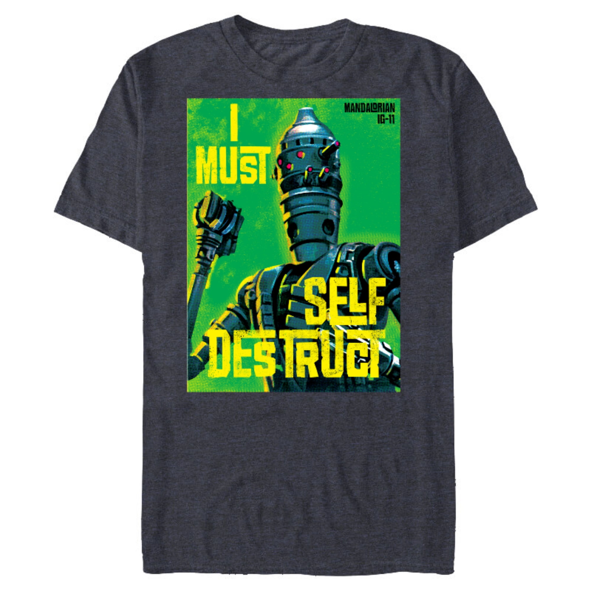 Star Wars The Mandalorian IG-11 I Must Self Destruct - Short Sleeve ...