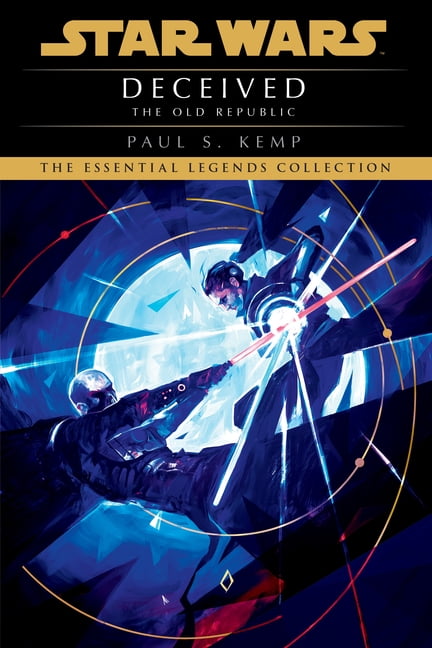 Star Wars: The Old Republic - Legends Deceived: Star Wars Legends (the ...