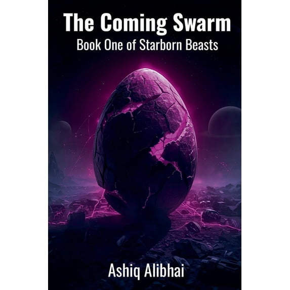Starborn Beasts The Coming Swarm, Book 1, (Paperback) - Walmart.com