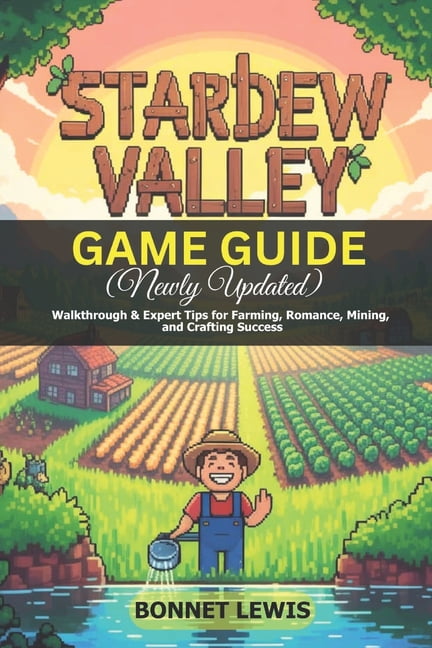 Stardew Valley Game Guide (Newly Updated): Walkthrough & Expert Tips ...