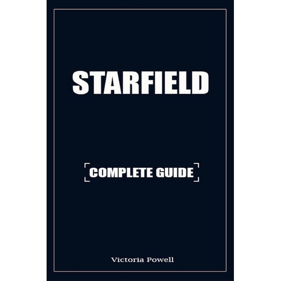 Starfield Strategy Guide: Walkthrough, Tips and Tricks, (Paperback ...