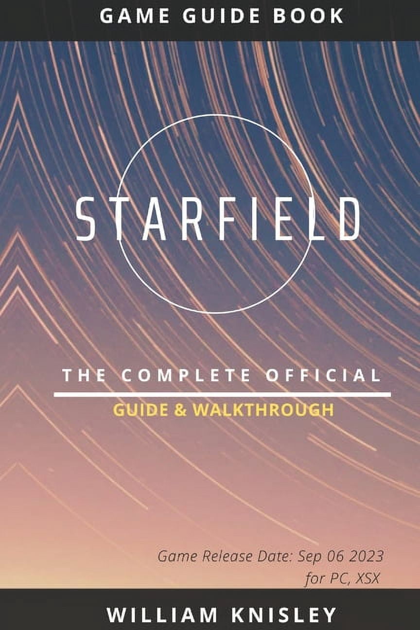 Starfield: The Complete Official Guide & Walkthrough (Paperback ...