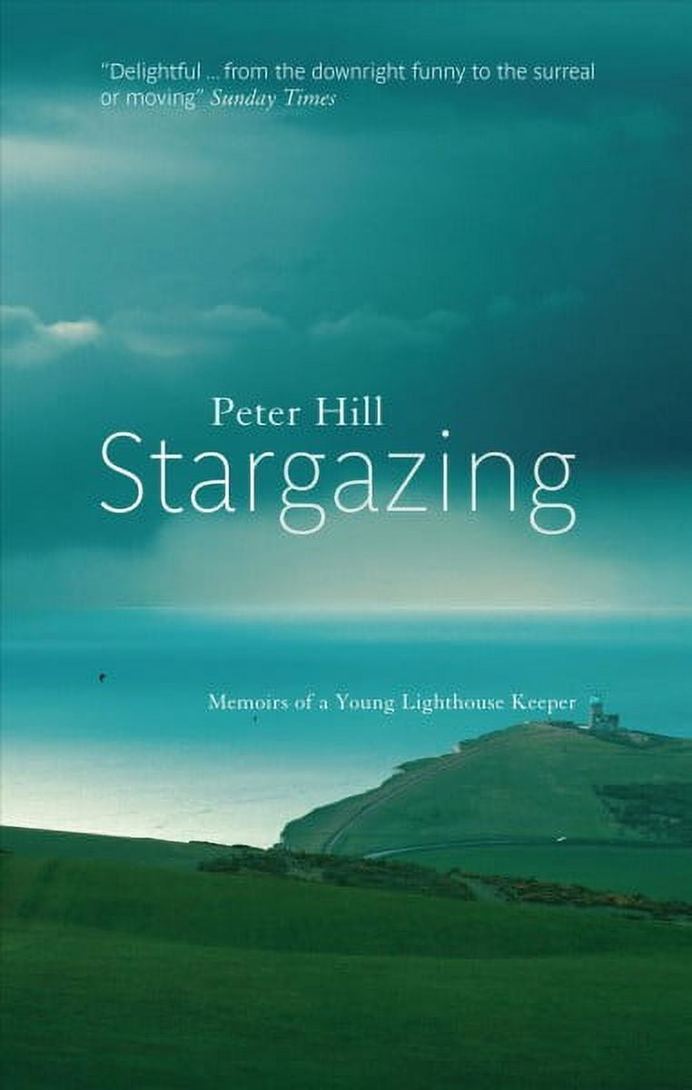 Stargazing : Memoirs of a Young Lighthouse Keeper - Walmart.com