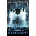 Starlight Saga Chain of Starlight, Book 1, (Paperback) - Walmart.com
