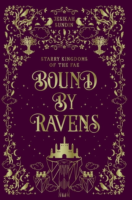 Starry Kingdoms of the Fae: Bound by Ravens: A Standalone Rivals to ...