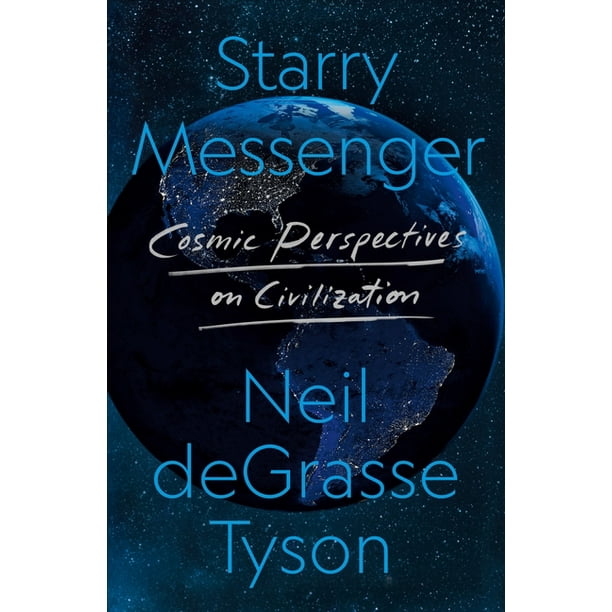 Starry Messenger : Cosmic Perspectives on Civilization (Paperback ...