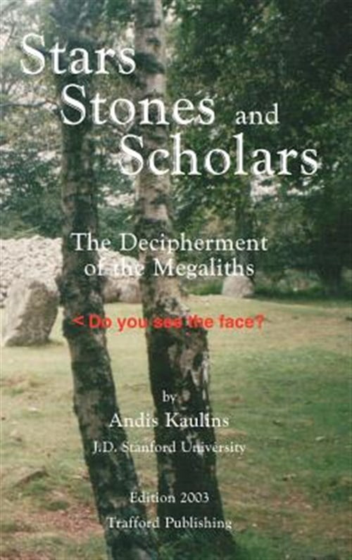 Pre-Owned Stars, Stones and Scholars: The Decipherment of the Megaliths ...