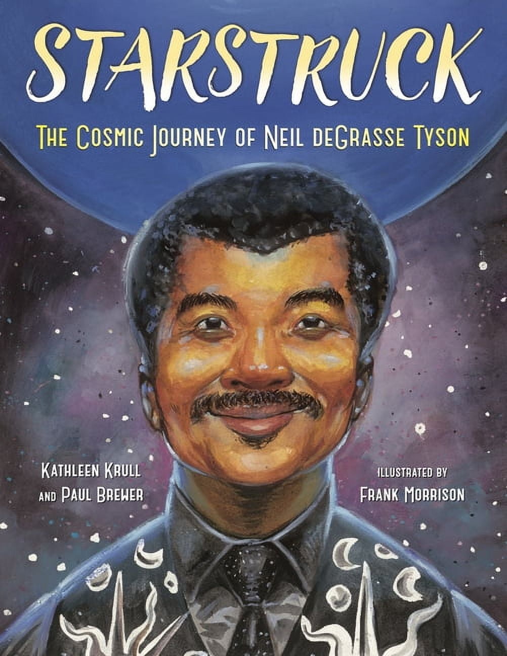 Starstruck: The Cosmic Journey of Neil Degrasse Tyson, (Paperback ...