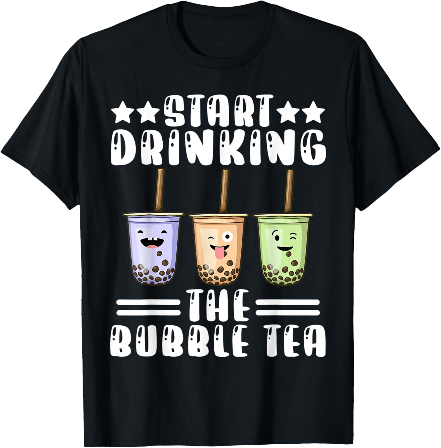 Start Drinking The Bubble Tea Cream Puff Straw Cold Milk Tea T-Shirt ...